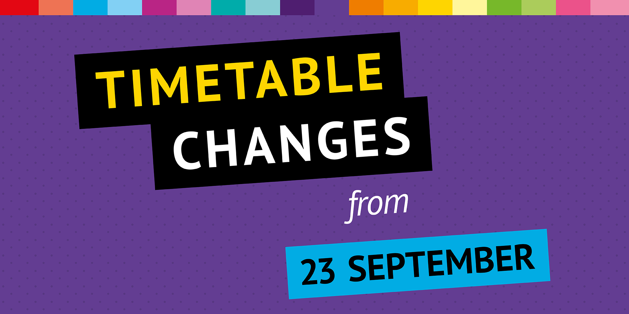 Timetable changes from 23rd September - UNIBUS